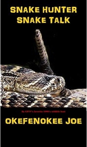 Snake Hunter Snake Talk by Okefenokee Joe | Goodreads