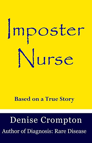 Imposter Nurse by Denise Crompton | Goodreads