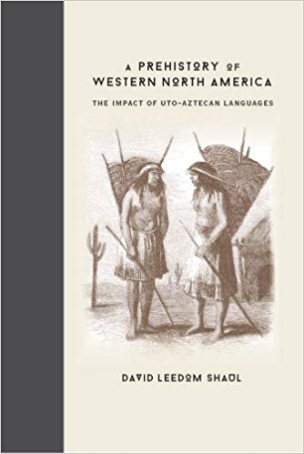 A Prehistory of Western North America: The Impact of Uto-Aztecan ...