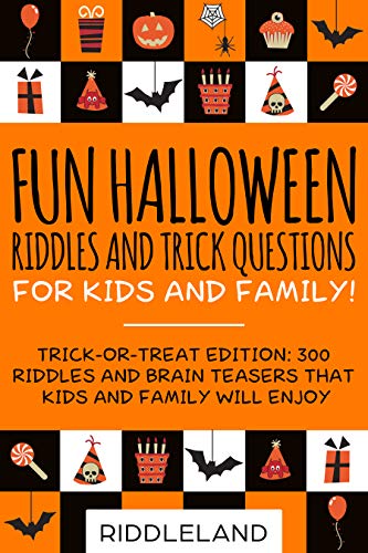 Fun Halloween Riddles & Trick Questions for Kids and Family: Trick-or ...