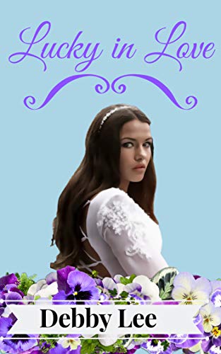 Lucky in Love by Debby Lee | Goodreads