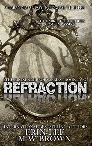 Refraction (Broken Mirrors Series Book 2) by Erin Lee | Goodreads