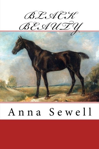 BLACK BEAUTY, New Edition by Anna Sewell | Goodreads