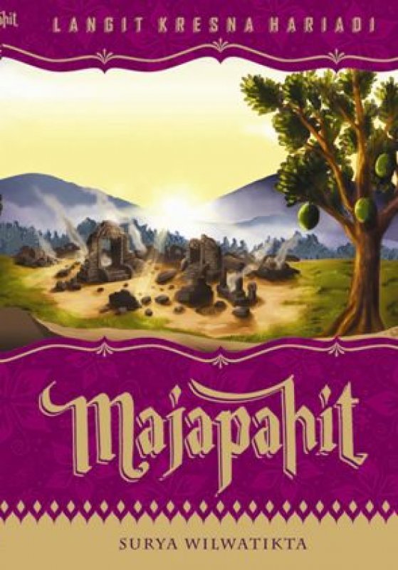 Majapahit: Surya Wilwatikta by Langit Kresna Hariadi | Goodreads