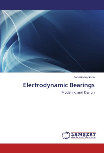 Electrodynamic Bearings: Modeling and Design by Fabrizio Impinna ...