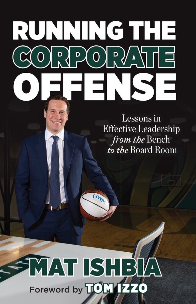 Running the Corporate Offense: Lessons in Effective Leadership from the ...