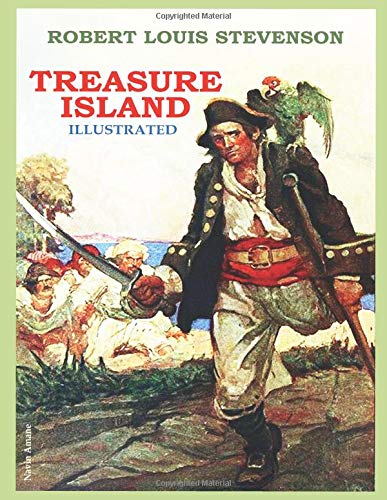 Treasure Island: ILLUSTRATED by Robert Louis Stevenson | Goodreads