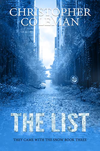 The List (They Came with the Snow #3) by Christopher Coleman | Goodreads