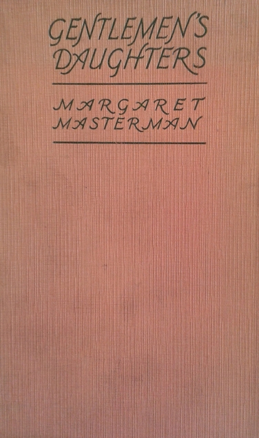 Gentlemen's Daughters by Margaret Masterman | Goodreads