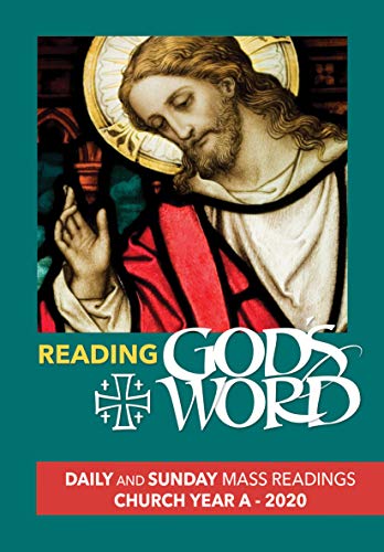 Reading God’s Word 2020: Daily and Sunday Mass Readings Church Year A ...