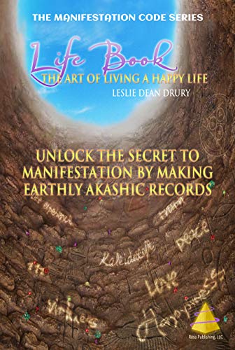 Life Book: The Art Of Living A Happy Life by Leslie Drury | Goodreads