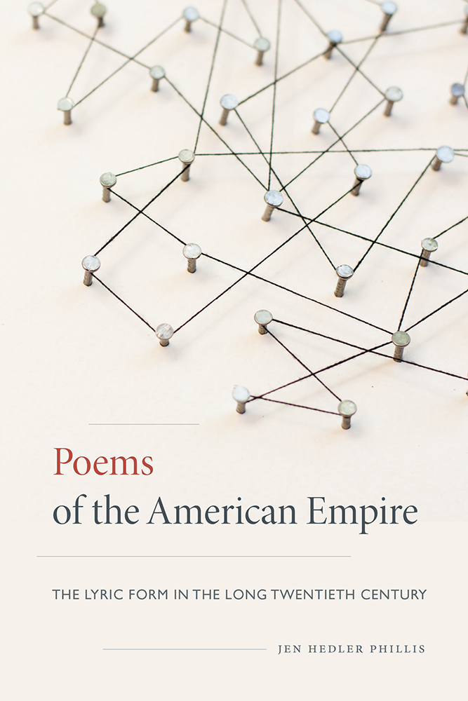 Poems of the American Empire: The Lyric Form in the Long Twentieth ...