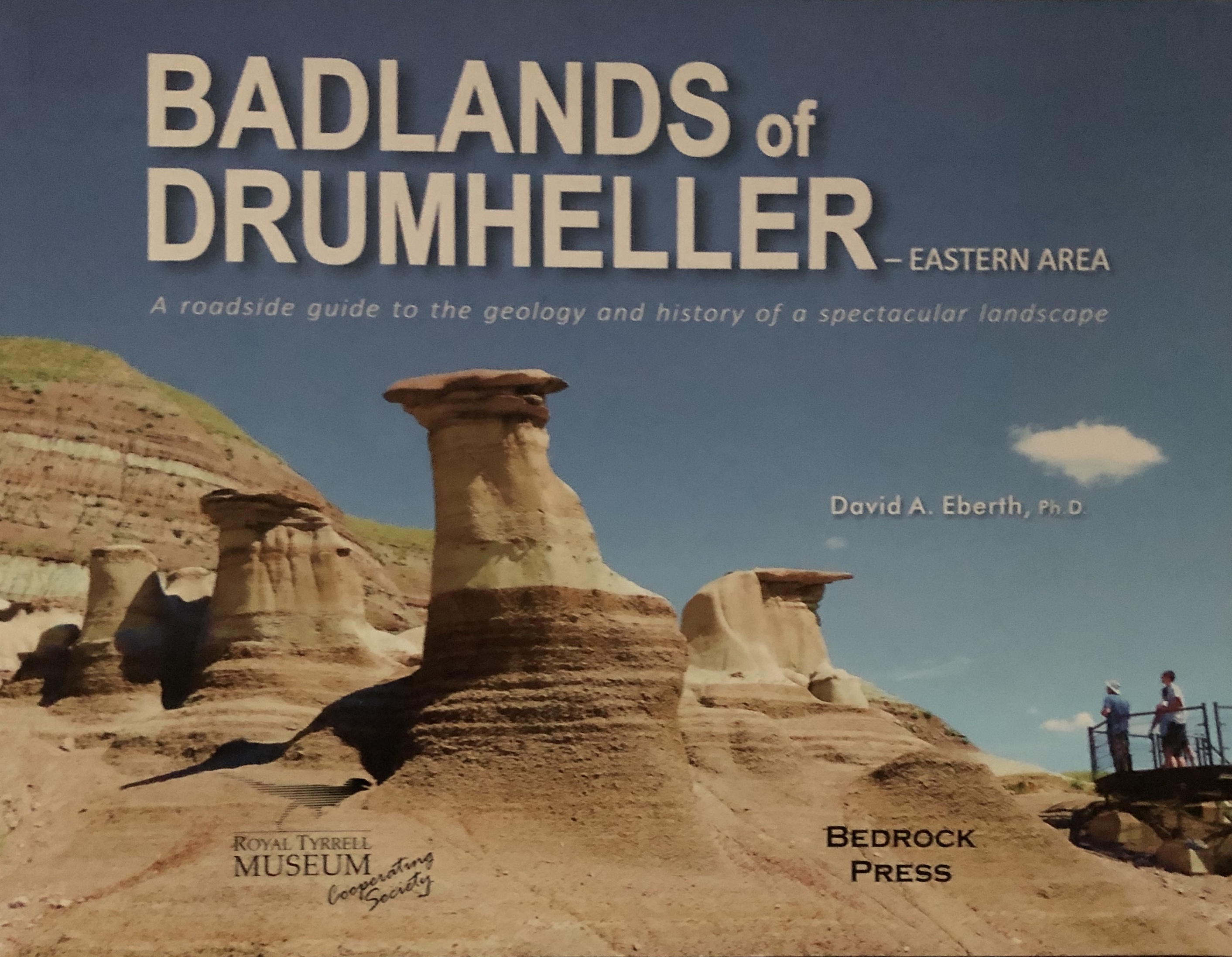Badlands of Drumheller - Eastern Area: A Roadside Guide to the Geology ...