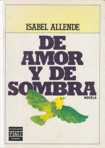 De amor y de sombra by Isabel Allende | Goodreads