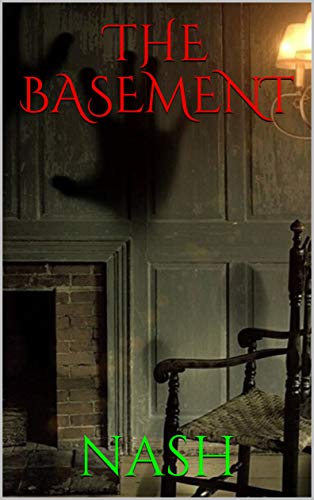 THE BASEMENT by Nash | Goodreads