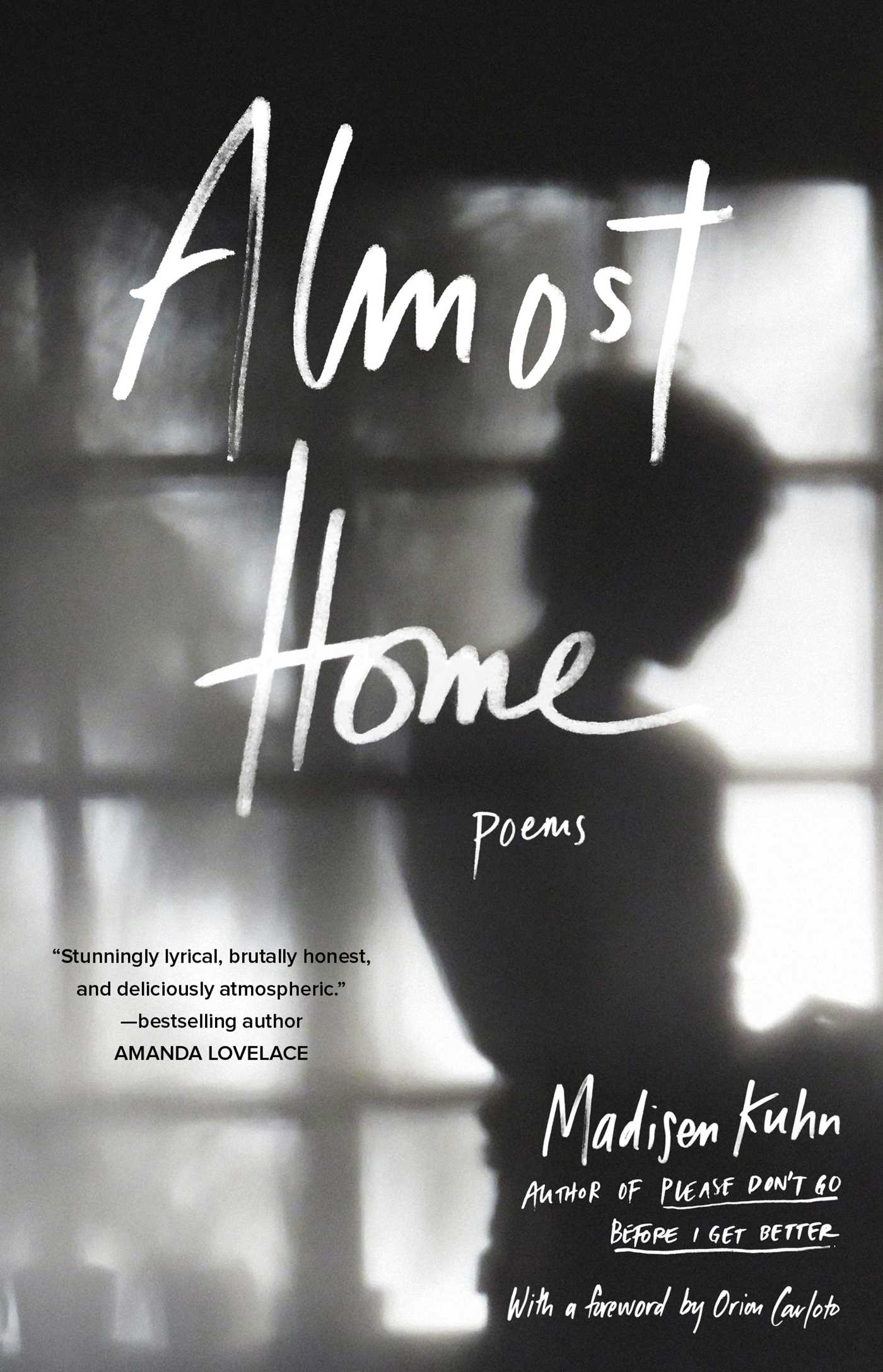 Almost Home: Poems by Madisen Kuhn | Goodreads