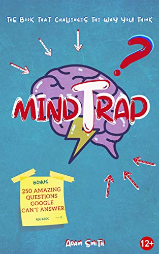 MindTrap : Questions that will challenge the way you think by Adam ...