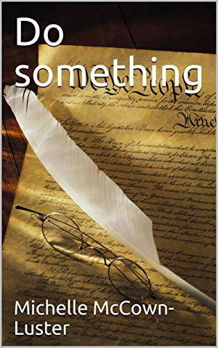 Do something by Michelle McCown-Luster | Goodreads