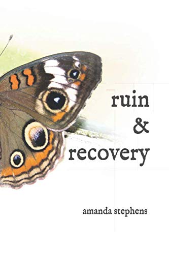 ruin & recovery by Amanda Stephens | Goodreads