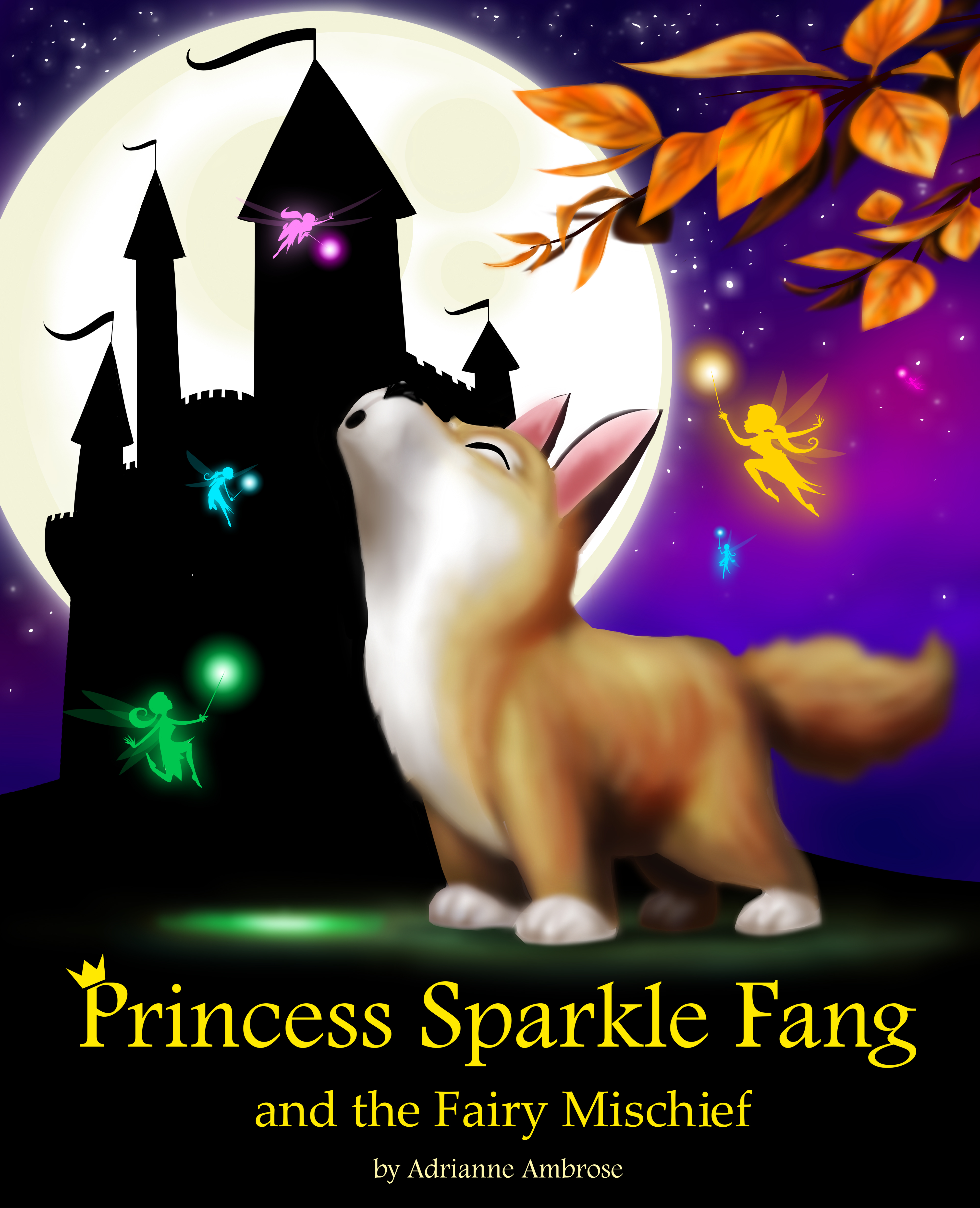 Princess Sparkle Fang and the Fairy Mischief by Adrianne Ambrose ...
