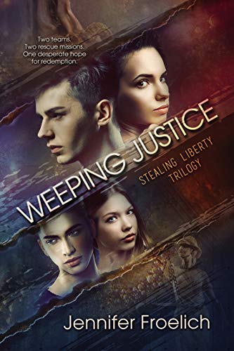 Weeping Justice by Jennifer Froelich | Goodreads
