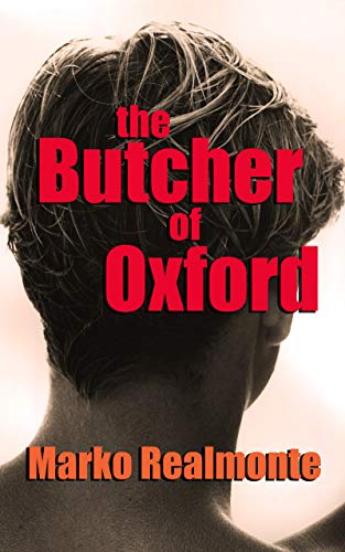 The Butcher of Oxford by Marko Realmonte | Goodreads