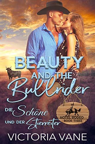 Beauty and the Bullrider: Die Schöne und der Stierreiter by Victoria ...