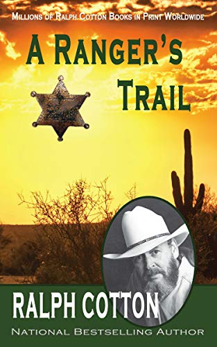 A Ranger's Trail by Ralph Cotton | Goodreads