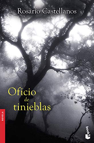Oficio de tinieblas by Rosario Castellanos | Goodreads