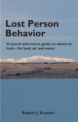 Lost Person Behavior: A search and rescue guide on where to look - for ...