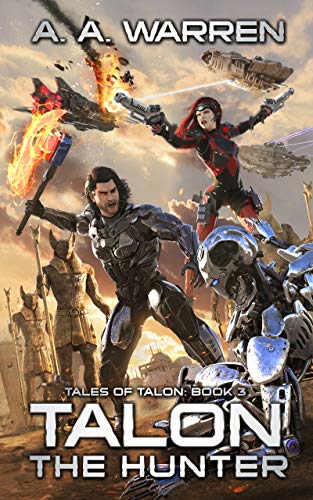 Talon the Hunter (Tales of Talon, #3) by A.A. Warren | Goodreads