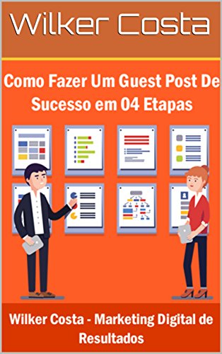Como Fazer um Guest Post de Sucesso em Apenas 04 Passos Simples by ...