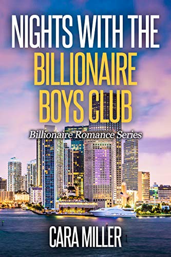 Nights with the Billionaire Boys Club by Cara Miller | Goodreads