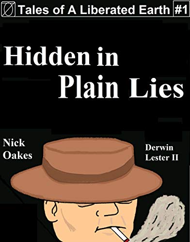 Hidden in Plain Lies by Nick Oakes | Goodreads