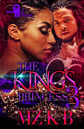 The King's Princess 3 by Mz. KB | Goodreads