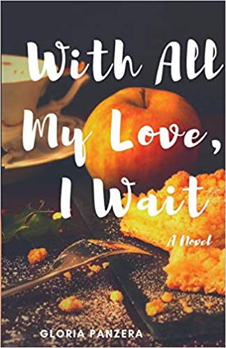 With All My Love, I Wait by Gloria Panzera | Goodreads