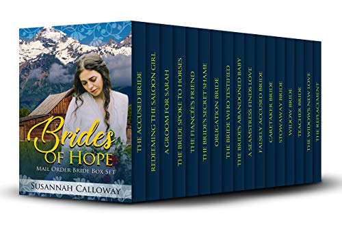 Brides of Hope: Mail Order Bride Box Set by Susannah Calloway | Goodreads