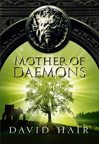 Mother of Daemons (The Sunsurge Quartet, #4) by David Hair | Goodreads