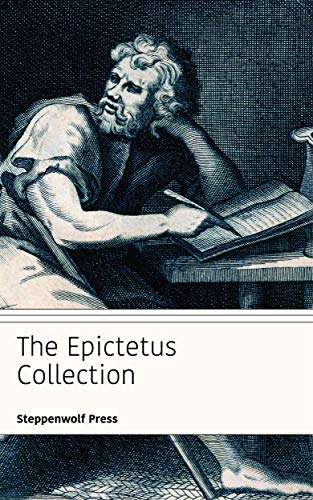 The Epictetus Collection by Epictetus | Goodreads