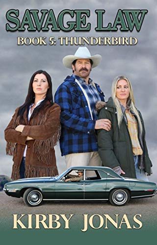 THUNDERBIRD (SAVAGE LAW Book 5) by Kirby Jonas | Goodreads