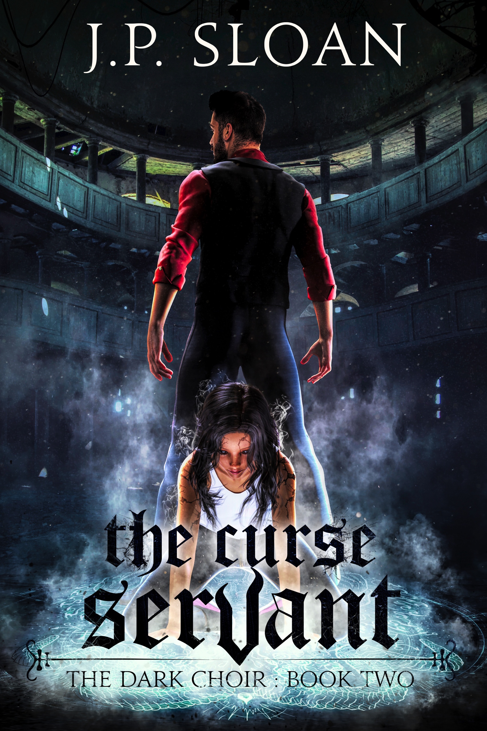 The Curse Servant (The Dark Choir #2) by J.P. Sloan | Goodreads