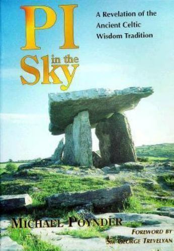 Pi in the Sky: A Revelation of the Ancient Celtic Wisdom Tradition by ...
