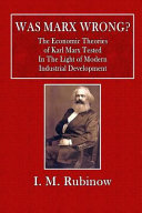 Was Marx Wrong? by Isaac Max Rubinow | Goodreads
