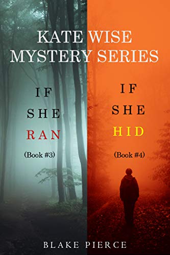 Kate Wise Mystery: If She Ran / If She Hid by Blake Pierce | Goodreads