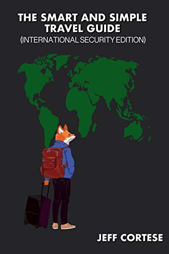 The Smart and Simple Travel Guide: by Jeff Cortese | Goodreads