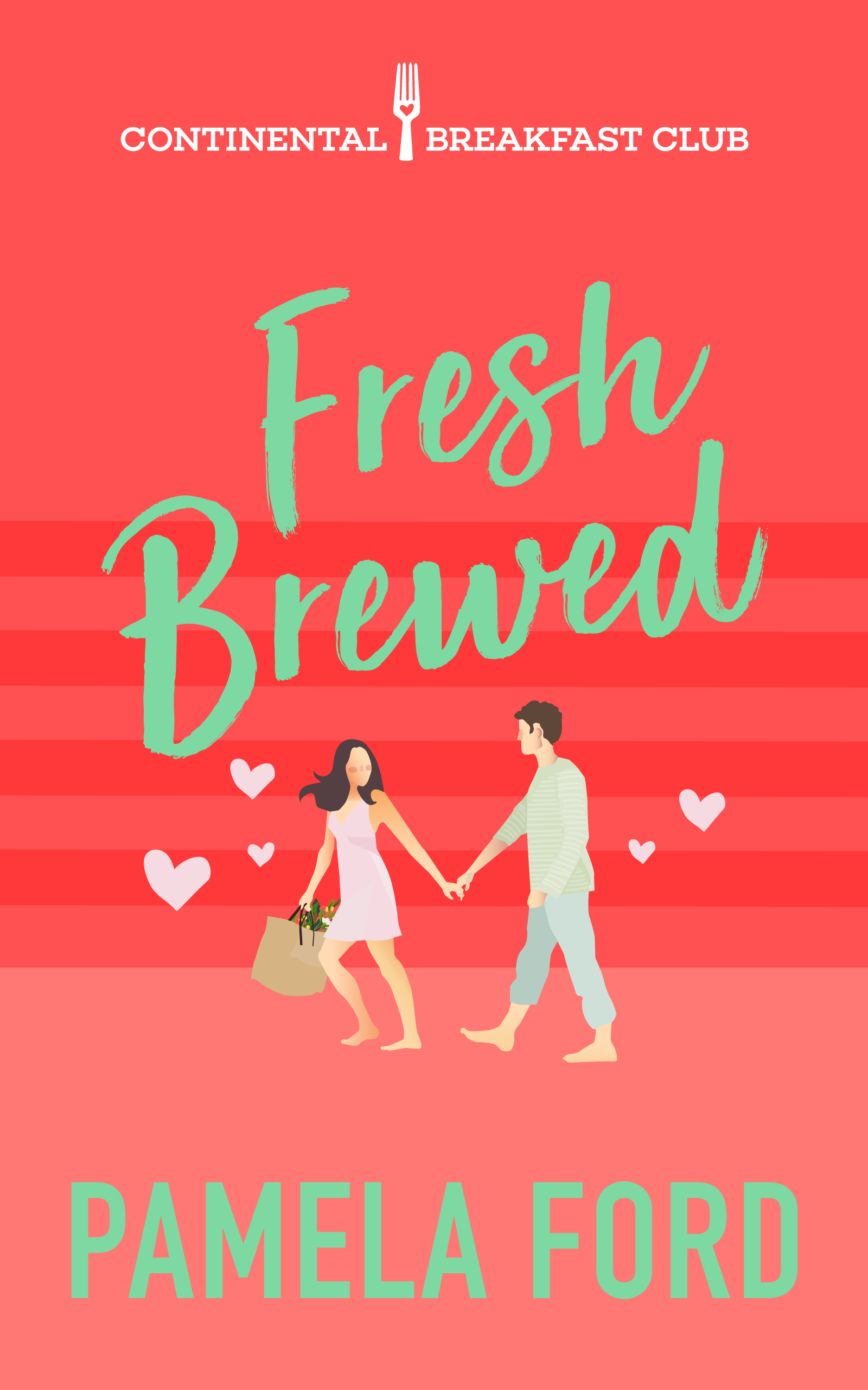 Fresh Brewed (The Continental Breakfast Club, book 2) by Pamela Ford ...