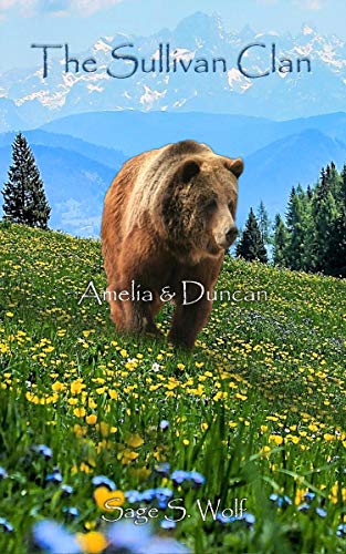 The Sullivan Clan: Amelia & Duncan by Sage S. Wolf | Goodreads