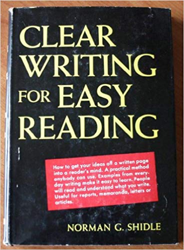 Clear Writing for Easy Reading by Norman G. Shidle | Goodreads