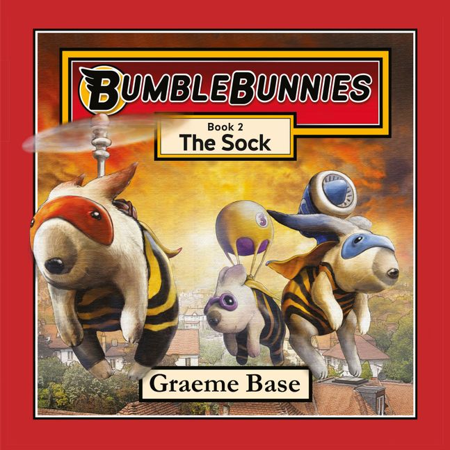 BumbleBunnies: The Sock (BumbleBunnies, Book 2) by Graeme Base | Goodreads