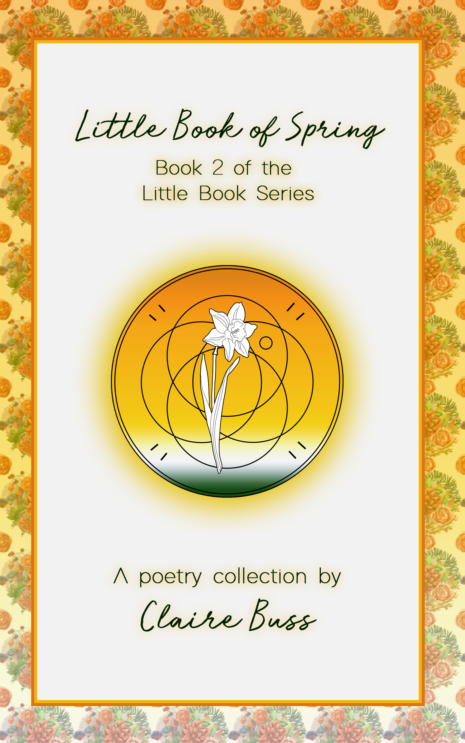 Little Book of Spring (Little Book Series, #2) by Claire Buss | Goodreads